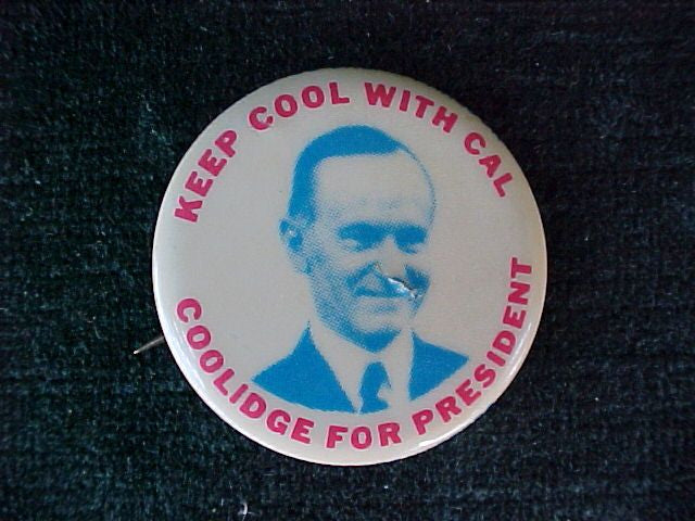 United States Political Campaign Button for President COOLIDGE, #2490 ...